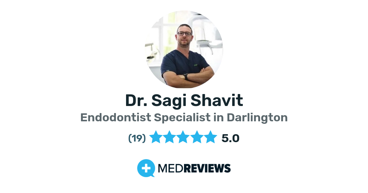 Reviews of Dr. Sagi Shavit - Endodontist Specialist in Darlington ...